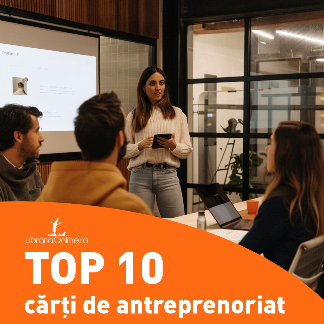 Top 10 carti de antreprenoriat pe care sa nu le ratezi - Recenzie ...