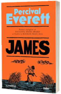 James - Percival Everett, - 69,99 Lei - LibrariaOnline.ro
