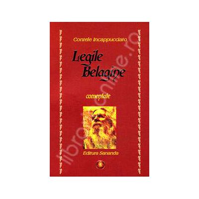 Legile belagine comentate de Contele Incappucciato - Contele ...